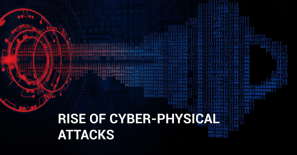 Rise of cyber-physical attacks | Seqrite