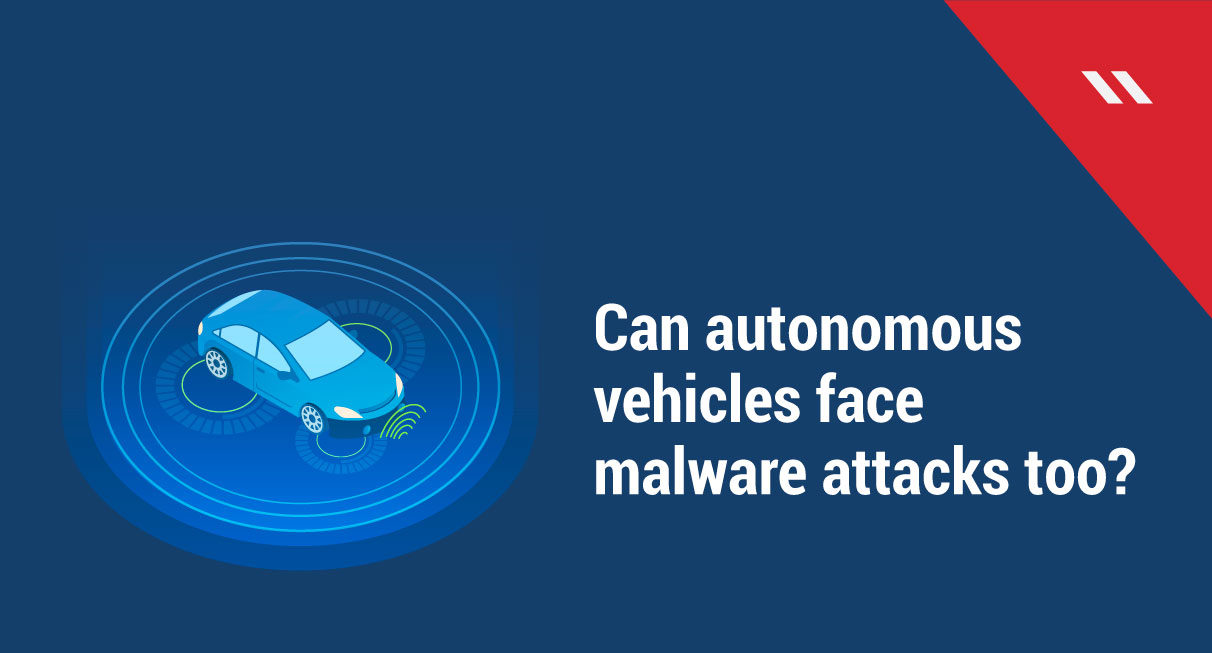Dealing With Cybersecurity Threats In The Age Of Autonomous Vehicles Seqrite
