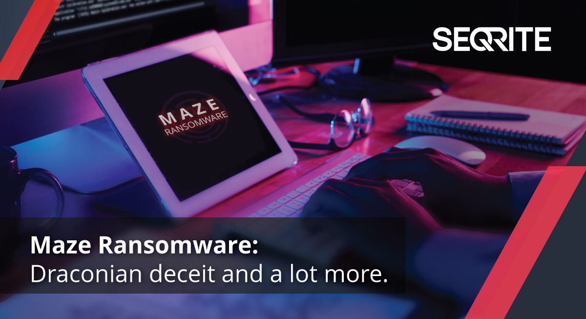 Maze ransomware continues to induce maximum mayhem for the enterprise ...