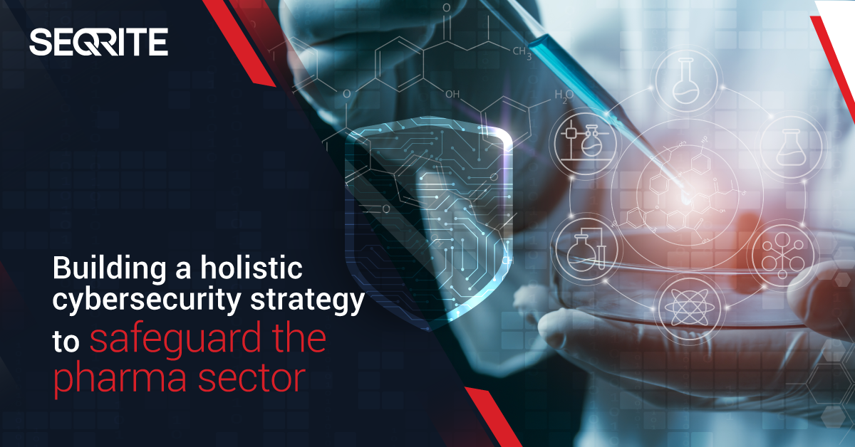 Safe Pharma Business from Cyberattacks | SEQRITE Security