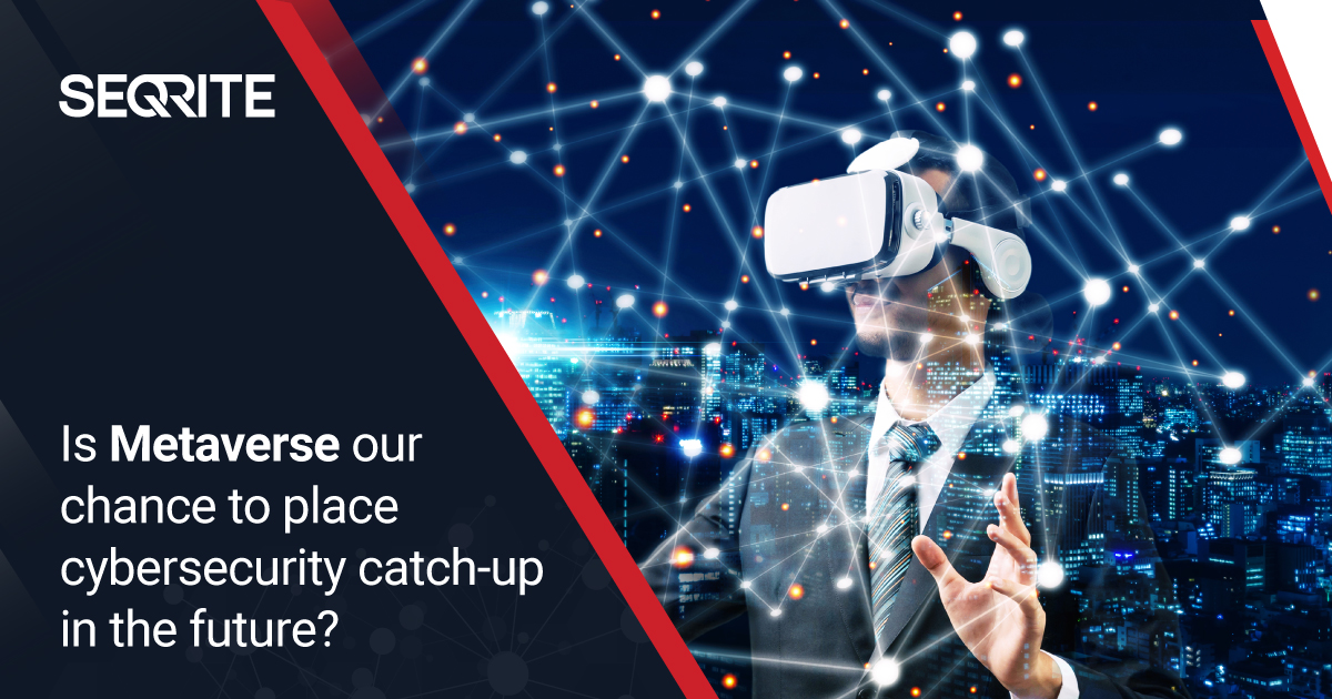The Cybersecurity Challenges to Follow Metaverse Technology