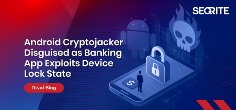 Android Cryptojacker Masquerades as Banking App to Mine Cryptocurrency on Locked Devices